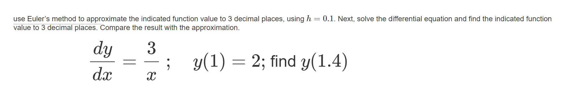 Solved use Euler's method to approximate the indicated | Chegg.com