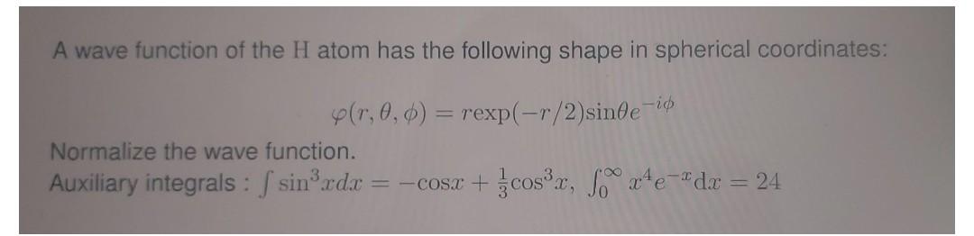 Solved A wave function of the H atom has the following shape | Chegg.com