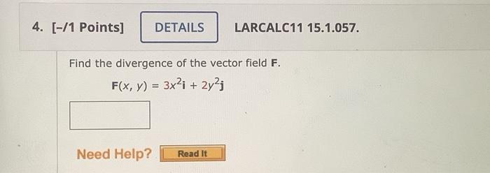 Solved Find the divergence of the vector field F. | Chegg.com