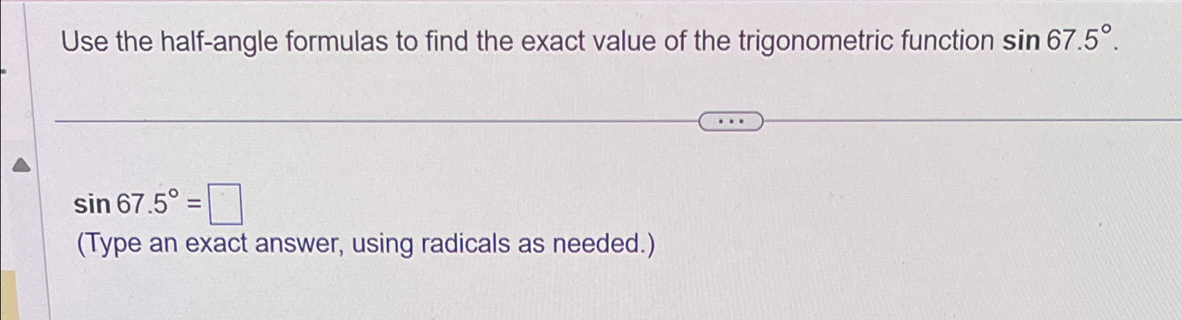 Solved Use the half-angle formulas to find the exact value | Chegg.com