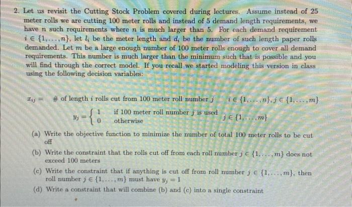 Solved 2. Let us revisit the Cutting Stock Problem covered | Chegg.com