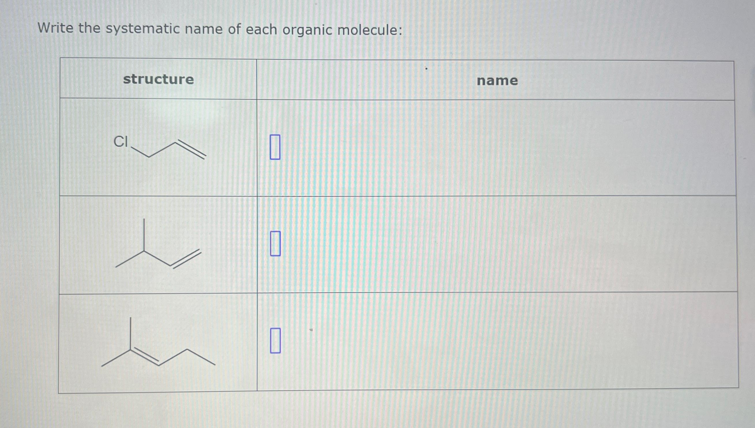 Solved Write the systematic name of each organic | Chegg.com