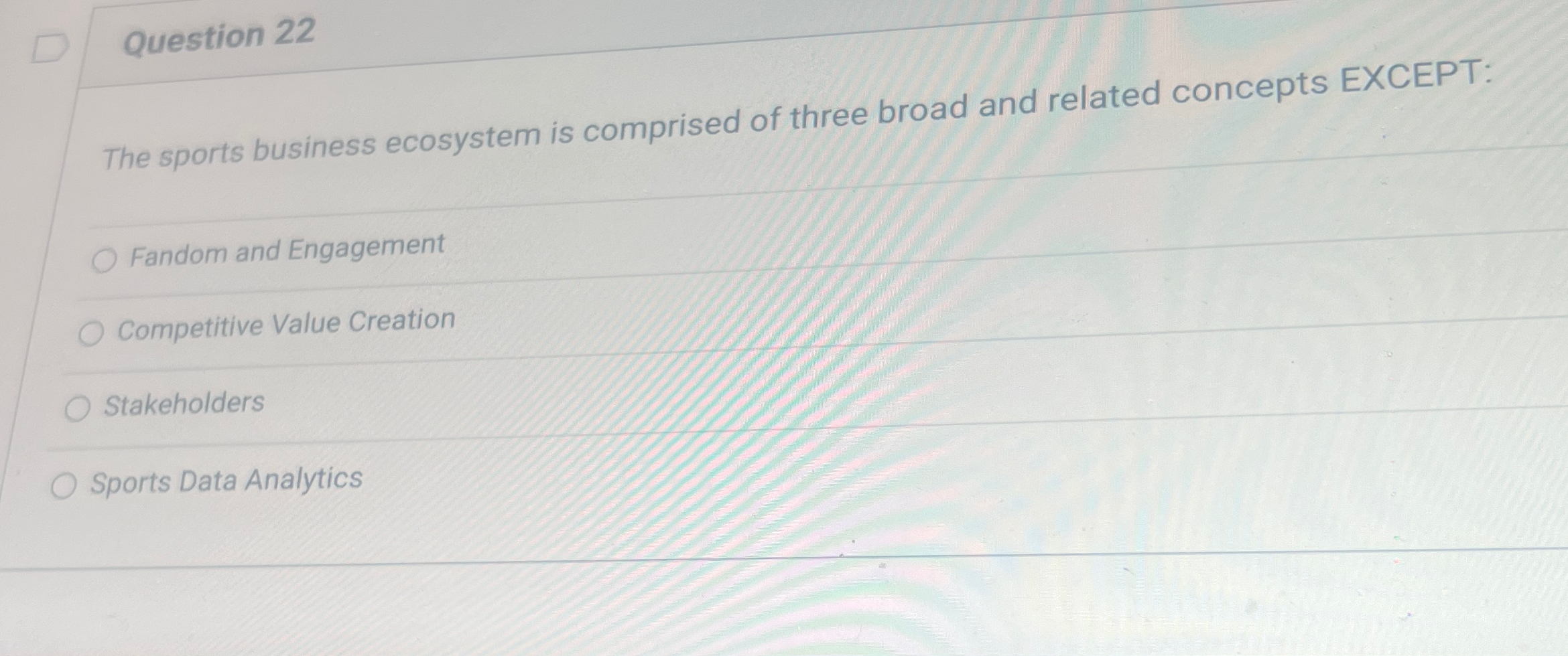 Solved Question 22The sports business ecosystem is comprised | Chegg.com