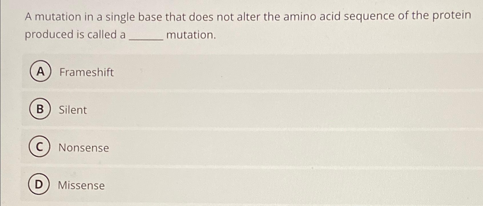 Solved A mutation in a single base that does not alter the | Chegg.com