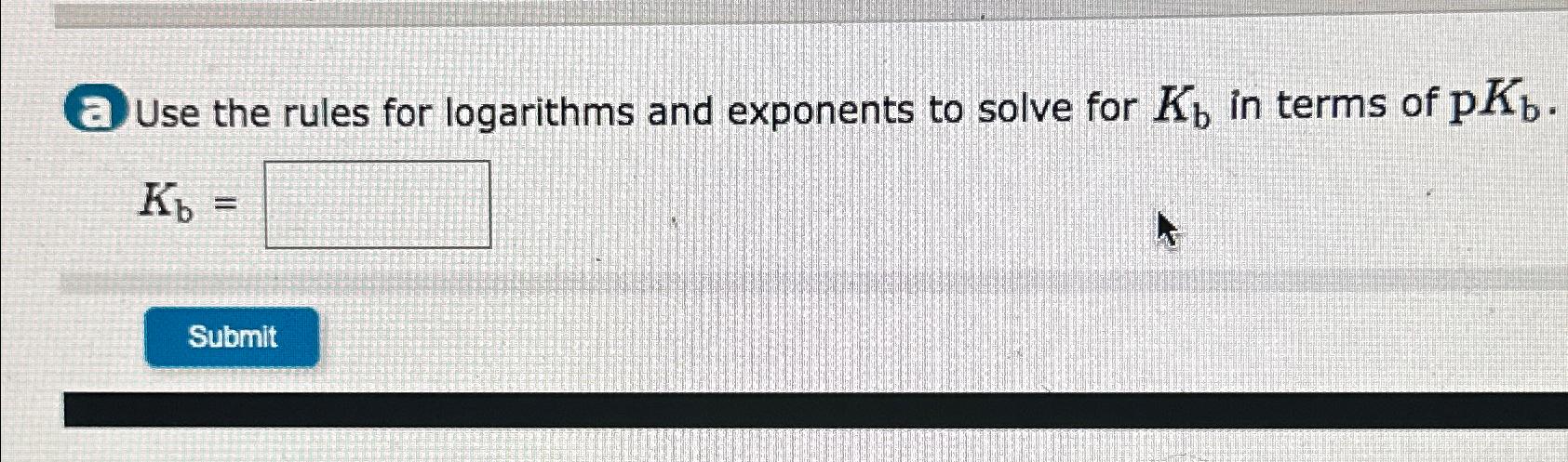 Solved Q Use the rules for logarithms and exponents to solve | Chegg.com