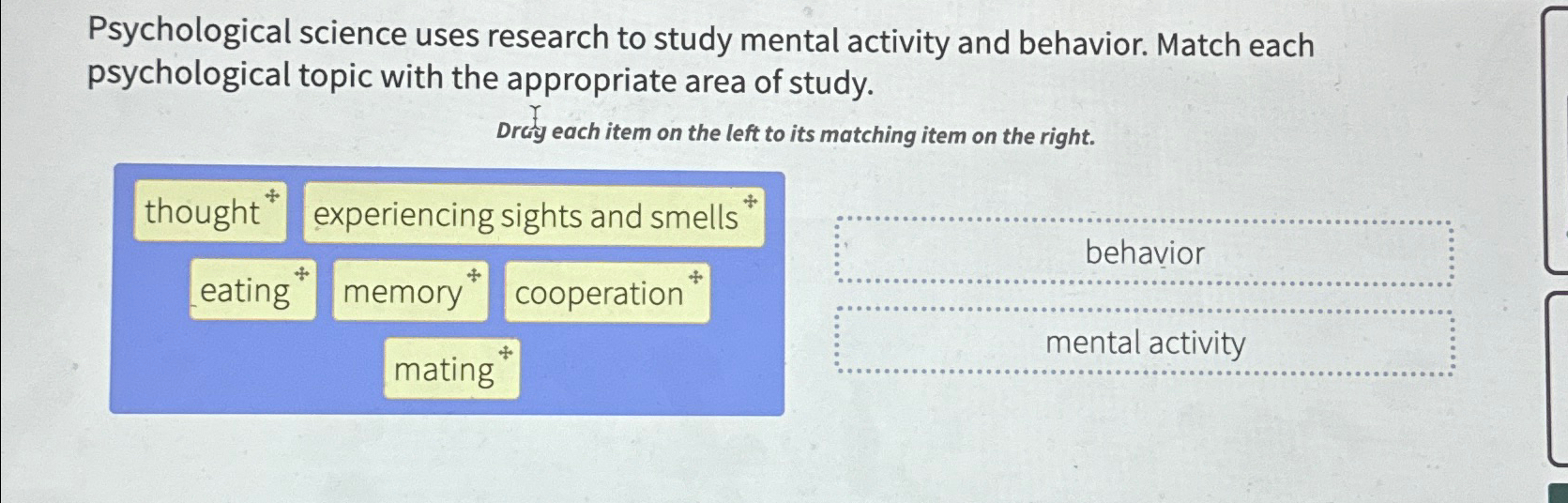 Solved Psychological science uses research to study mental | Chegg.com