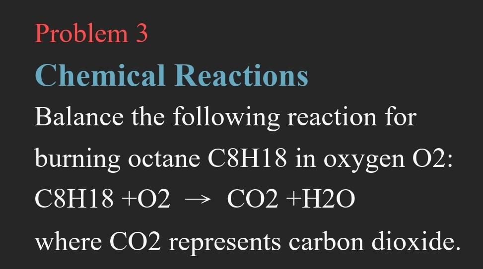Solved Problem 3 Chemical Reactions Balance the following | Chegg.com
