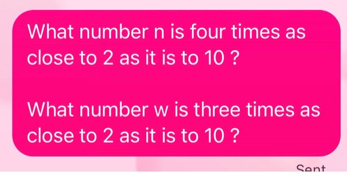 Solved What number n is four times as close to 2 as it is to | Chegg.com