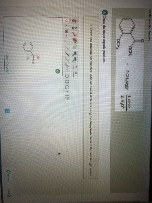 Solved For the reaction below: OCH3 + 2 CH3MgBr 2 CH3MgBr 1. | Chegg.com