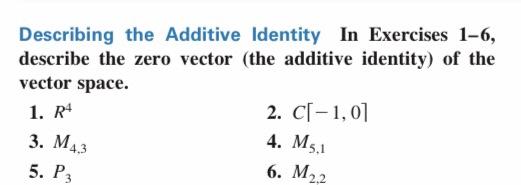 Solved Describing the Additive Identity In Exercises 1-6, | Chegg.com