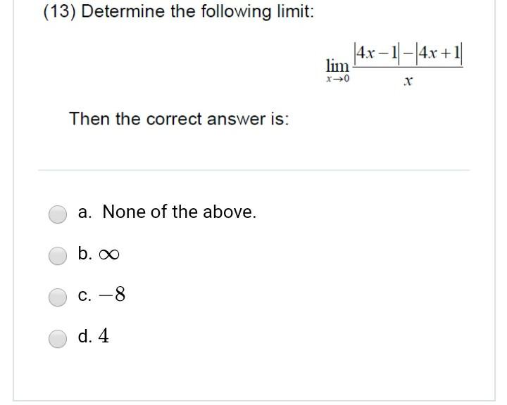 Solved (13) Determine the following limit: | Chegg.com