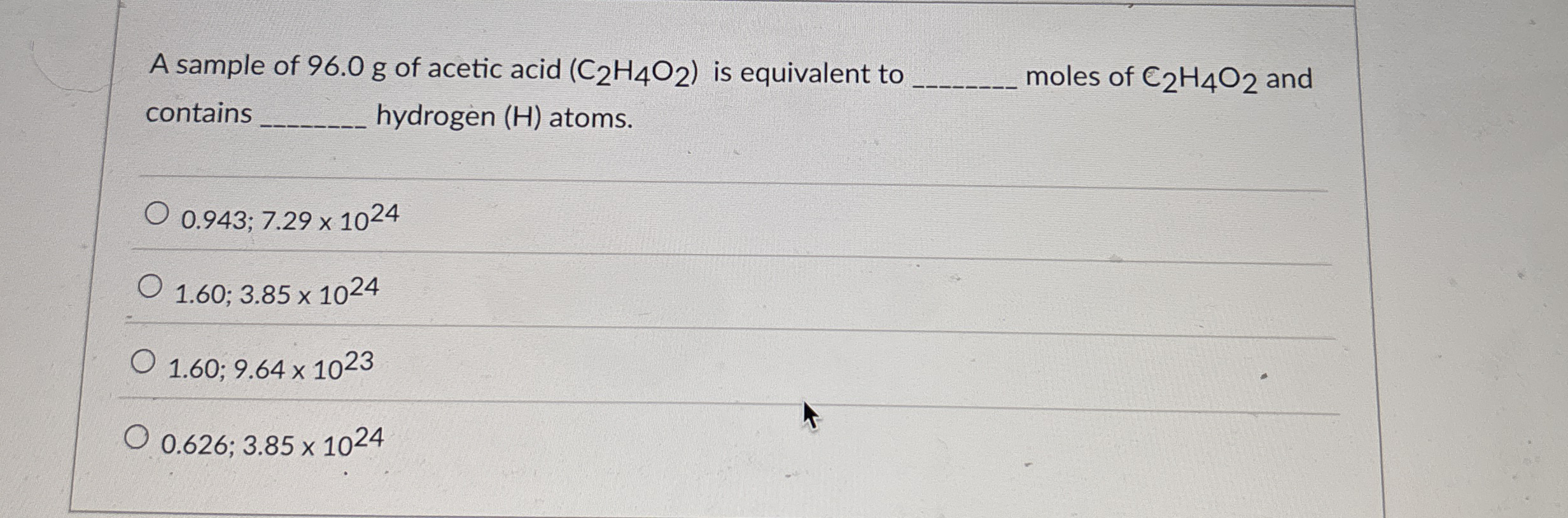 Solved A sample of 96.0 ﻿g of acetic acid (C2H4O2) ﻿is | Chegg.com
