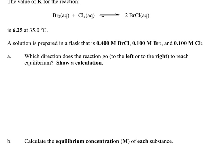 Solved The value of K for the reaction: Br2(aq) + Cl2(aq) 2 | Chegg.com