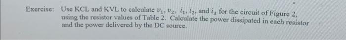 Exercise: Use KCL and KVL to calculate v1,v2,i1,i2, | Chegg.com