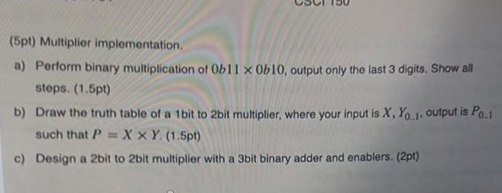Solved (5pt) ﻿Multiplier implementation.a) ﻿Perform binary | Chegg.com