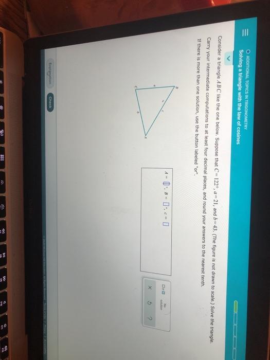 Solved ADDITIONAL TOPICS IN TRIGONOMETRY Solving a triangle | Chegg.com