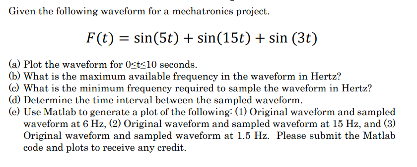 Solved Given the following waveform for a mechatronics | Chegg.com
