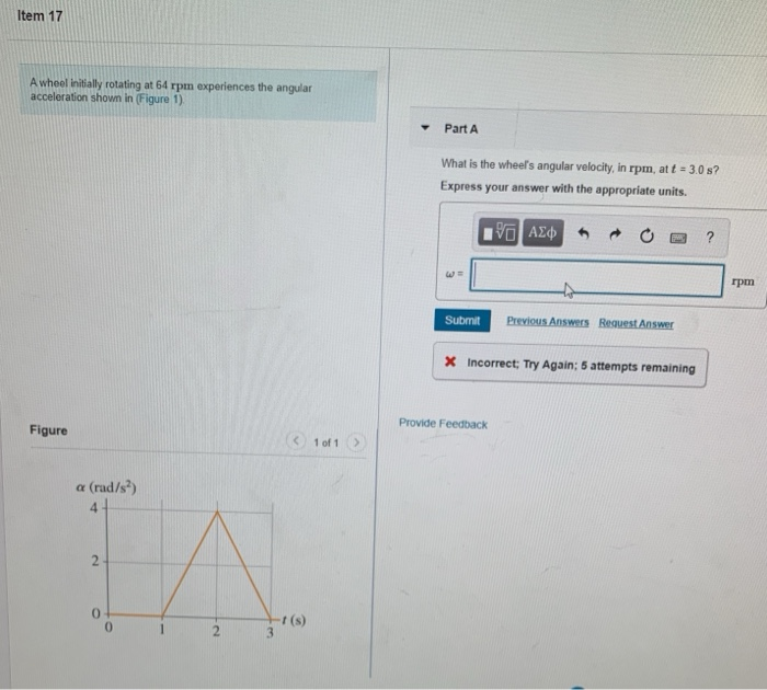 Solved Item 17 A wheel initially rotating at 64 rptn | Chegg.com
