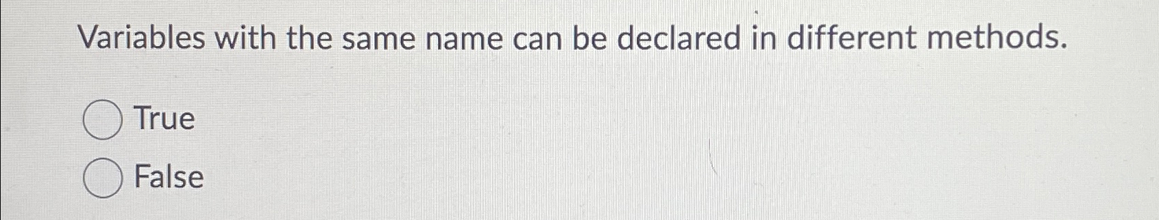 Solved Variables with the same name can be declared in | Chegg.com
