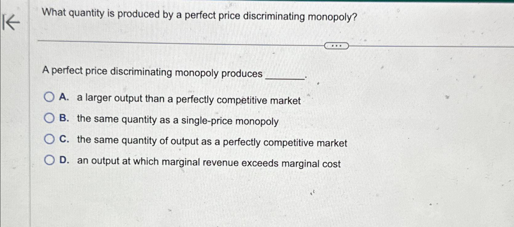 Solved What quantity is produced by a perfect price | Chegg.com