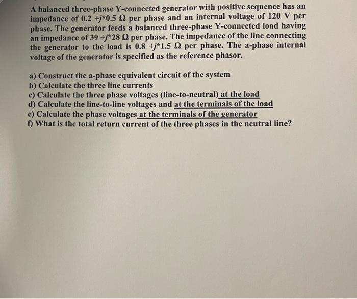 Solved A balanced three-phase Y-connected generator with | Chegg.com