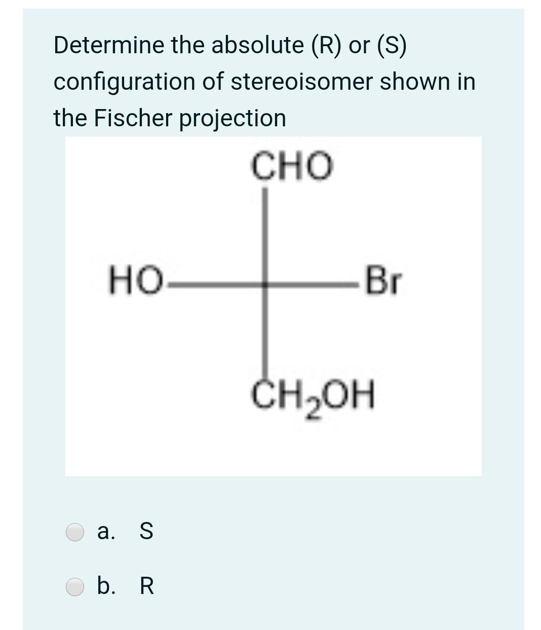 Solved Determine the absolute (R) or (S) configuration of | Chegg.com