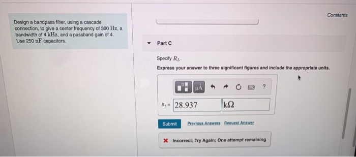 Solved Constants Design a bandpass filter, using a cascade | Chegg.com