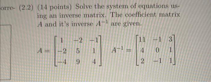 (14 points) Solve the system of equations using an | Chegg.com