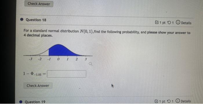 [Solved]: or a standard normal distribution N(0,1), find th