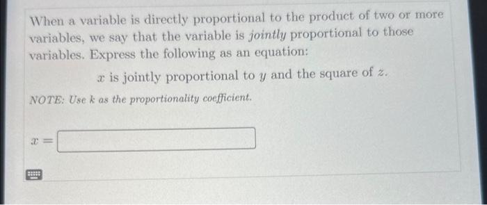 Solved When a variable is directly proportional to the | Chegg.com