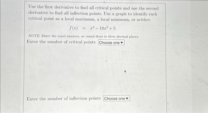 Solved Use the first derivative to find all critical points | Chegg.com