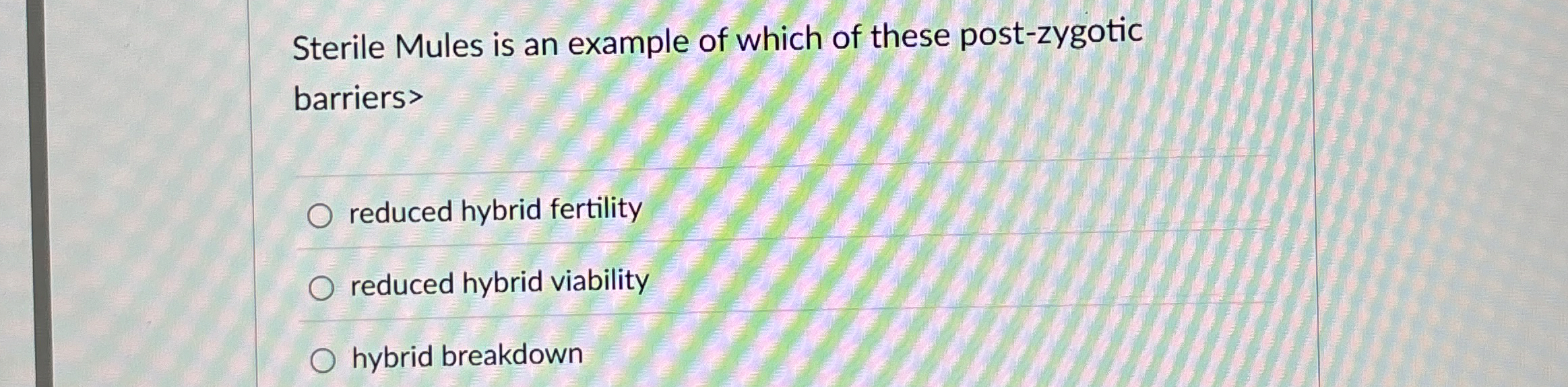 Solved Sterile Mules is an example of which of these | Chegg.com