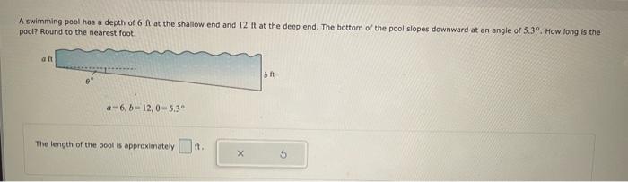 Solved A swimming pool has a depth of 6 ft at the shallow | Chegg.com