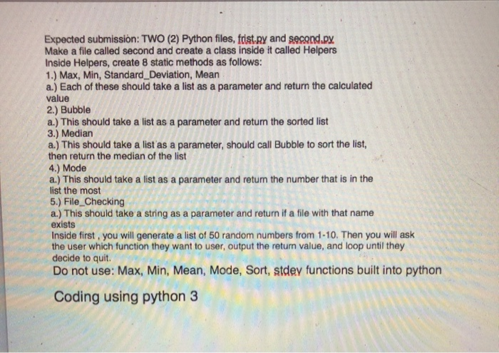 Solved Expected submission: TWO (2) Python files, frist.ry | Chegg.com