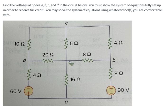Solved Find the voltages at nodes a,b,c, and d in the | Chegg.com