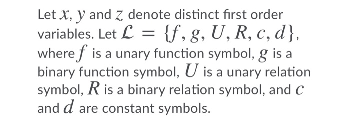 Solved Let X, Y and Z denote distinct first order variables. | Chegg.com
