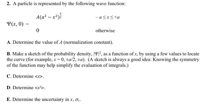 Solved 2. A particle is represented by the following wave | Chegg.com