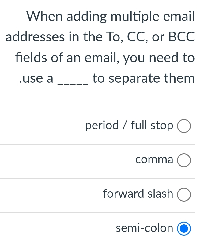 Solved When adding multiple email addresses in the To, ﻿CC, | Chegg.com