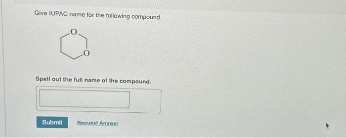 Solved Give IUPAC name for the following compound | Chegg.com