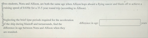 Solved two students, Nora and Allison, are both the same age | Chegg.com