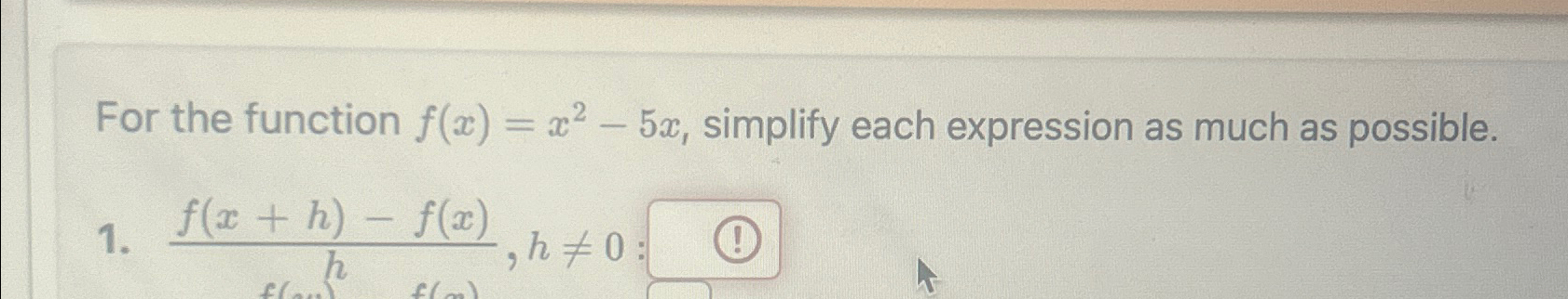 Solved For the function f(x)=x2-5x, ﻿simplify each | Chegg.com
