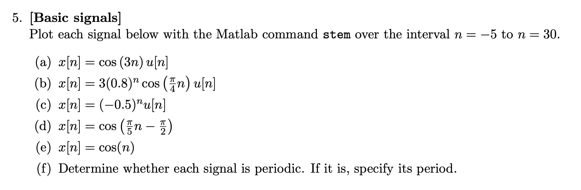 [Basic ﻿signals]Plot each signal below with the | Chegg.com