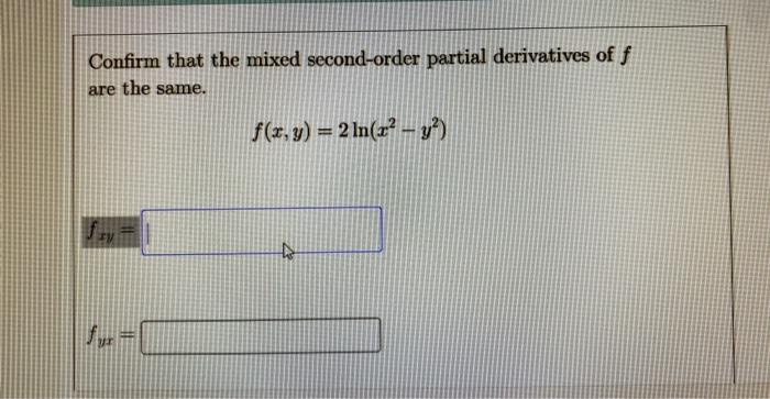 Solved Confirm that the mixed second-order partial | Chegg.com
