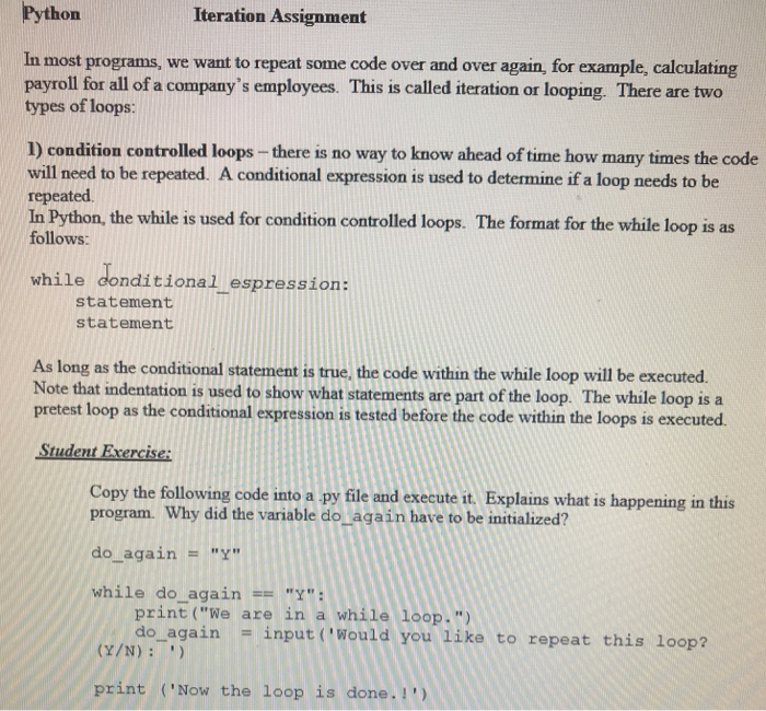Solved Python Iteration Assignment In most programs, we want | Chegg.com