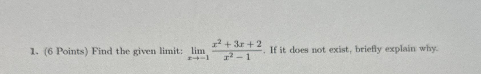 Solved (6 ﻿Points) ﻿Find the given limit: | Chegg.com