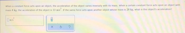 Solved When a constant force acts upon an object, the | Chegg.com