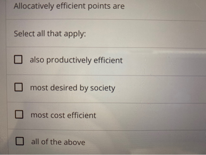 Solved Allocatively efficient points are Select all that | Chegg.com