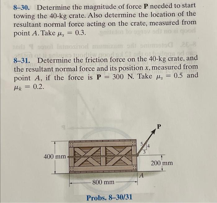 Solved 8-30. Determine the magnitude of force P needed to | Chegg.com