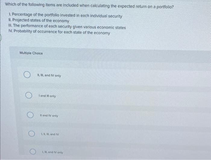 Solved Which of the following items are included when | Chegg.com