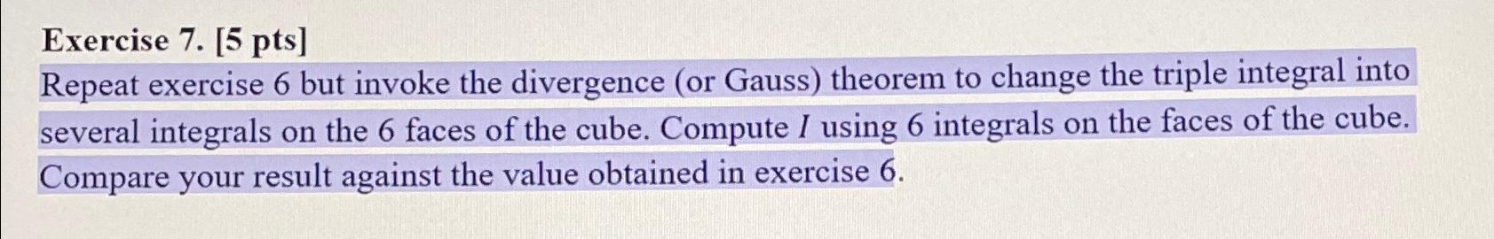 Exercise 7. [5 pts]\\nRepeat exercise 6 but invoke | Chegg.com